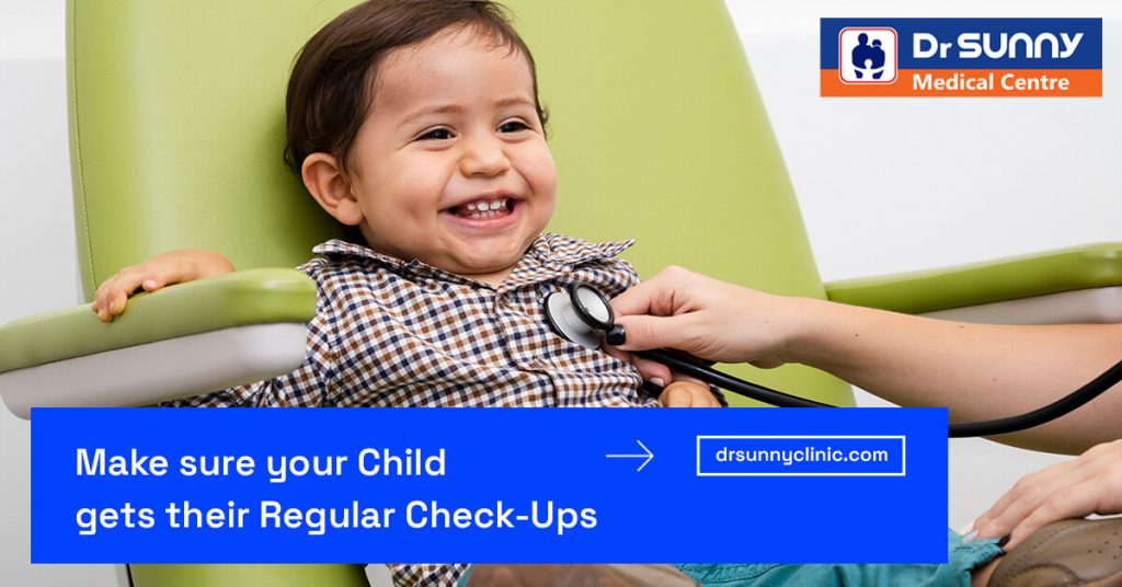 Make Sure Your Child Gets Their Regular Check-Ups - Dr. Sunny Medical ...