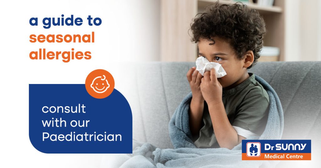 A Guide to Seasonal Allergies in Kids - Dr. Sunny Medical Centre