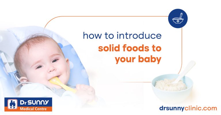 How to Introduce Solid Foods to Your Baby - Dr. Sunny Medical Centre